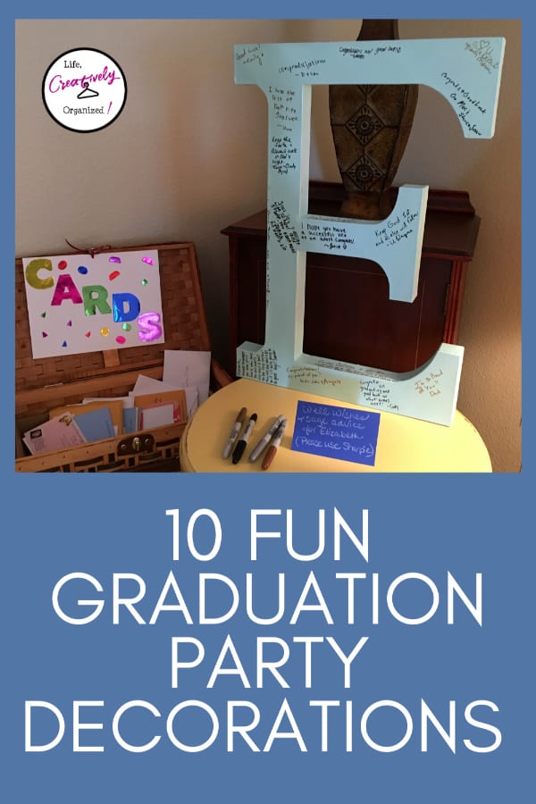 new 10 fun graduation party decorations pin - LIFE, CREATIVELY ORGANIZED