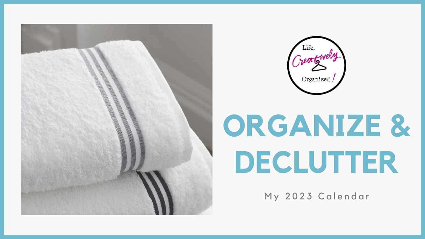 Decluttering Calendar 2023 cover - LIFE, CREATIVELY ORGANIZED